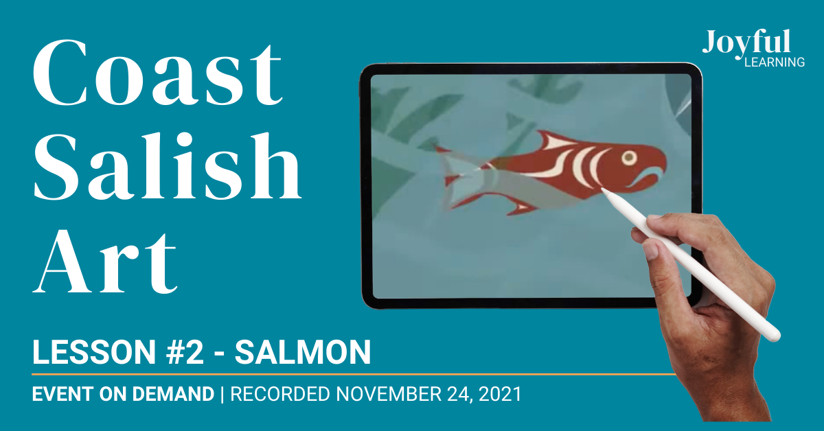 Coast Salish Art | Lesson 2 - Salmon - Joyful Learning Canada